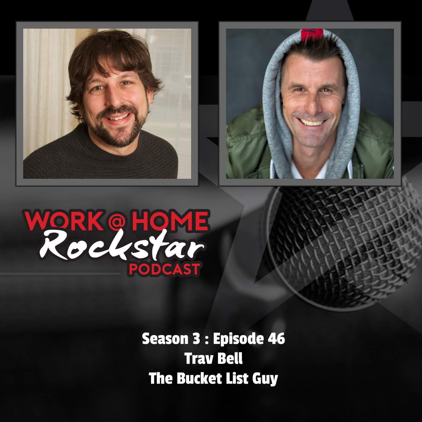 Trav Bell - The Bucket List Guy - Work @ Home RockStar