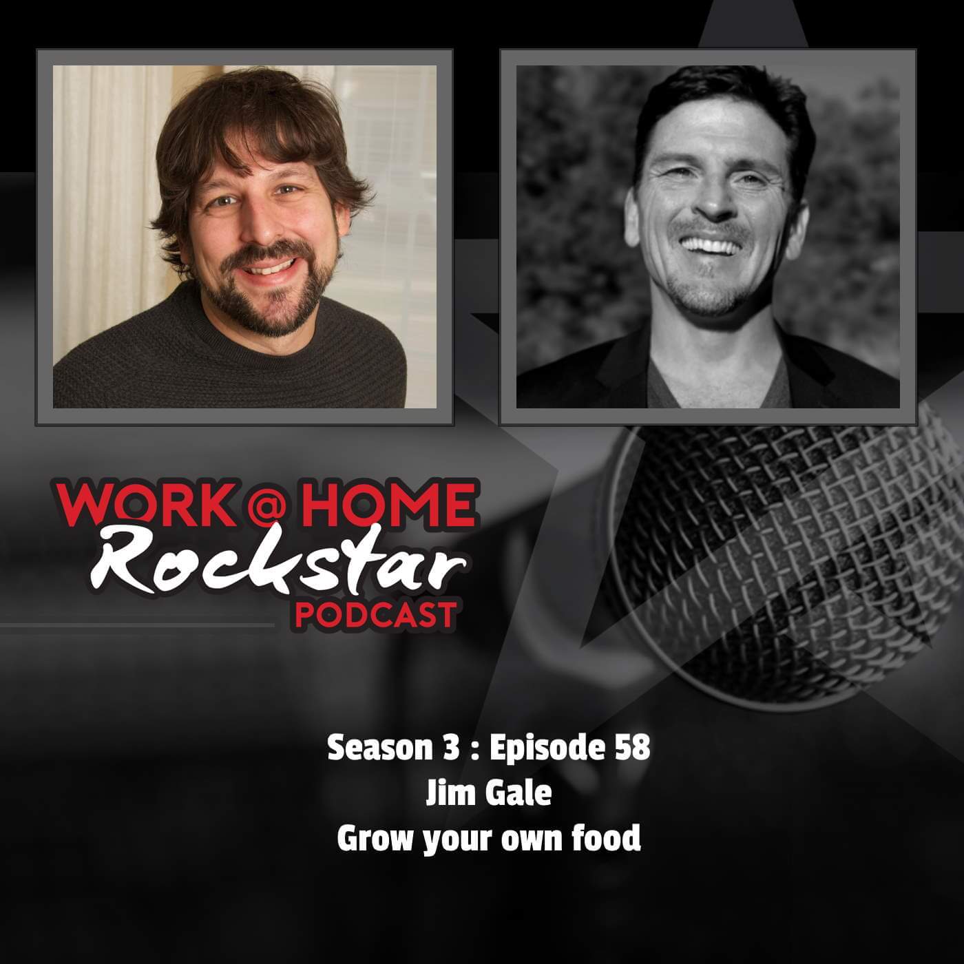 Jim Gale - Grow your own food - Work @ Home RockStar