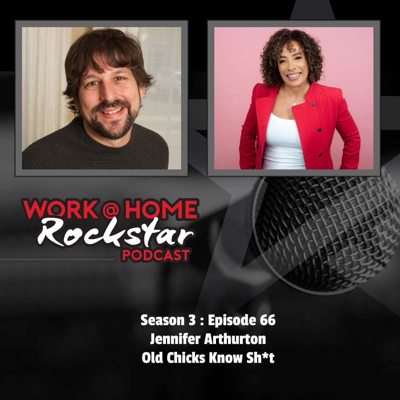 Jennifer Arthurton - Old Chicks KNow Sh*t - Work @ Home RockStar