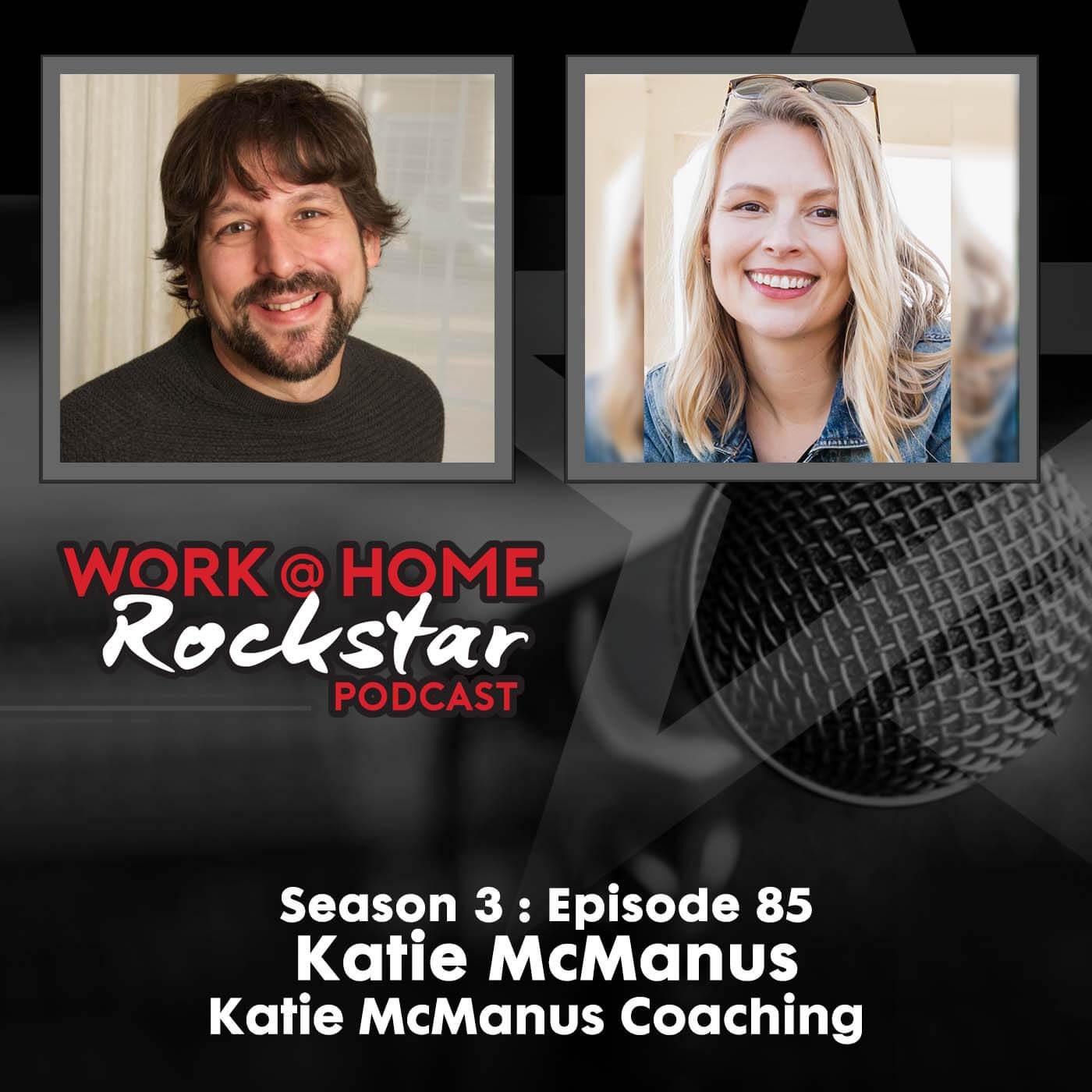 Katie McManus - Work @ Home RockStar